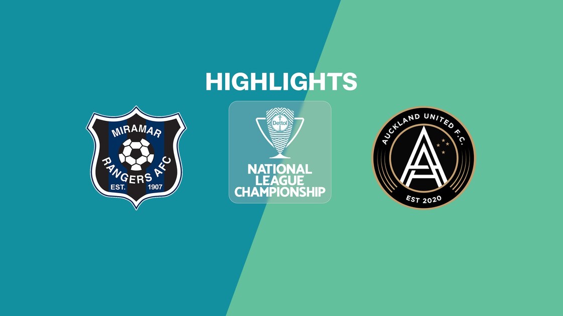 Miramar Rangers v Auckland United | National League Championship 2025 ...