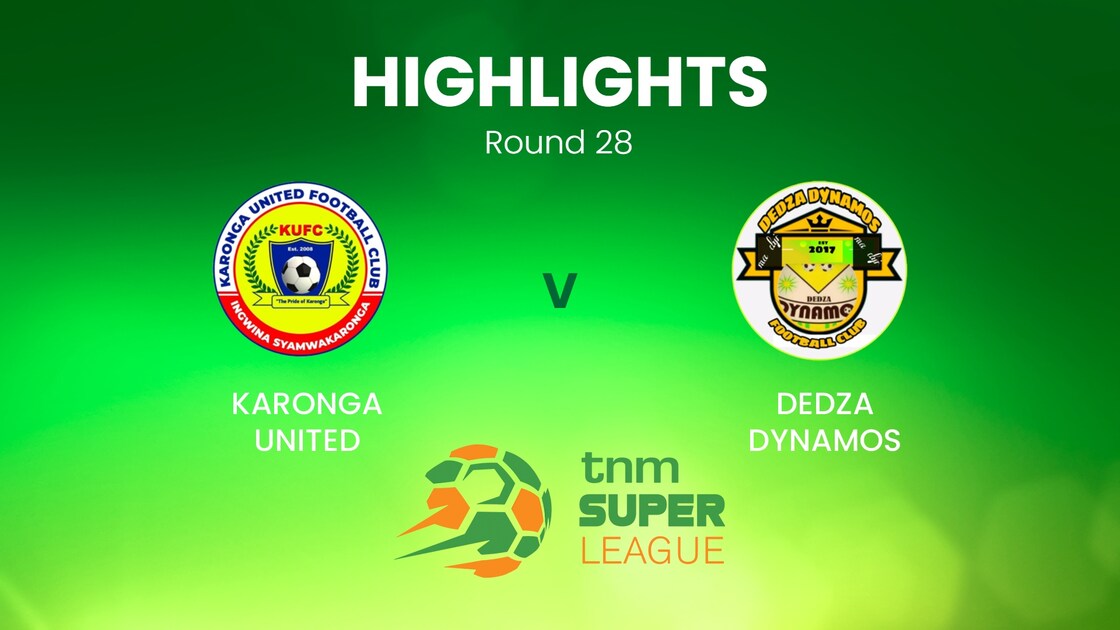 Karonga United v Dedza Dynamos | TNM Super League | Malawi | Highlights