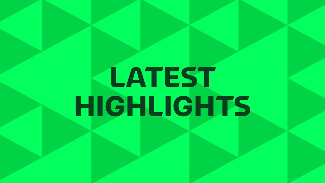 Latest Highlights