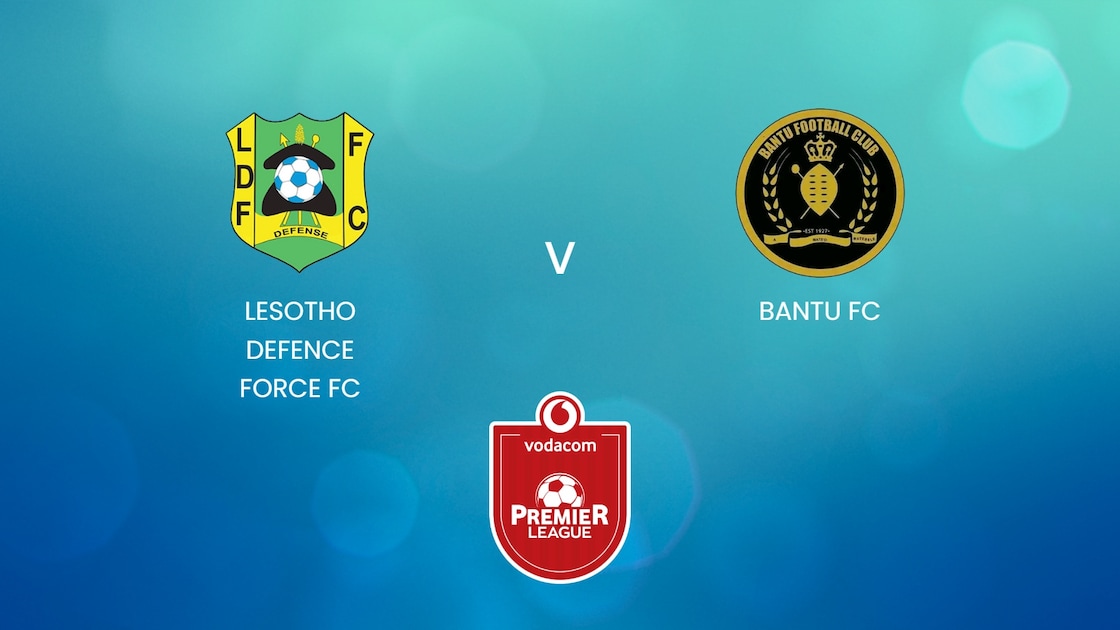 Lesotho Defence Force FC v Bantu FC | Vodacom Premier League 2024/25 ...