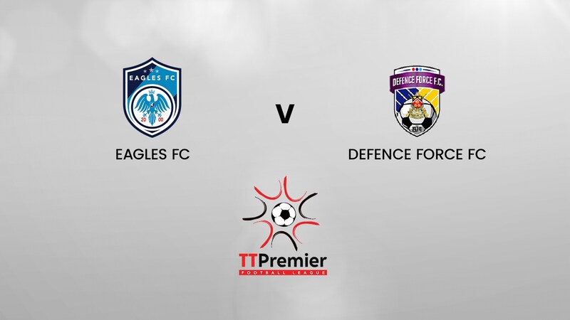 Eagles FC v Defence Force FC | TT Premier Football League | Full Match ...