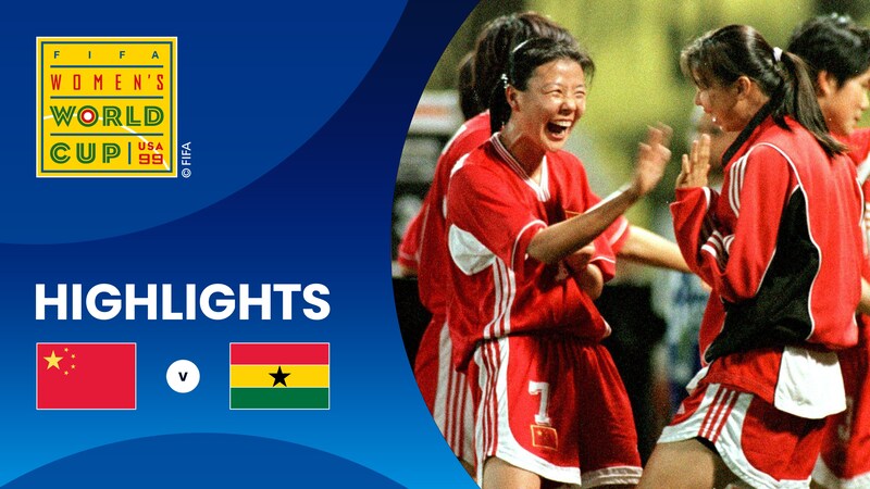 China Pr V Ghana Group D Fifa Womens World Cup Usa 1999™ Highlights