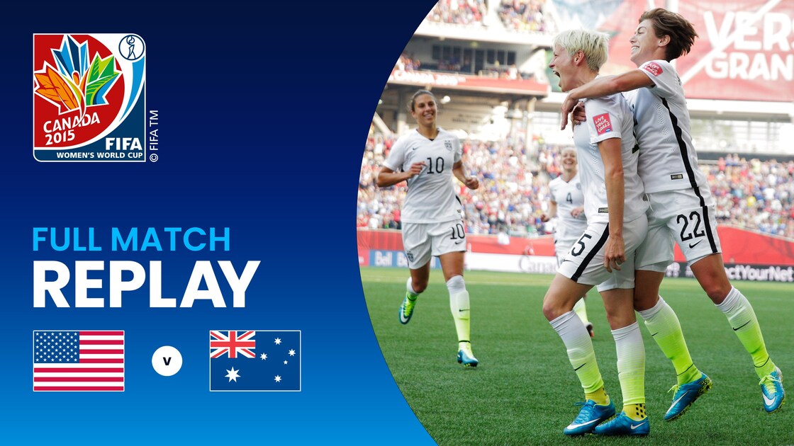 USA v Australia | Group D | FIFA Women's World Cup Canada 2015™ | Full Match Replay