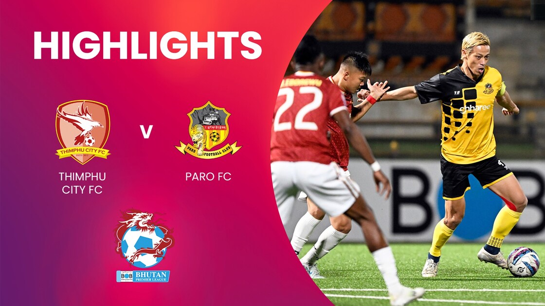 Thimphu City FC v Paro FC | Bhutan Premier League | Highlights