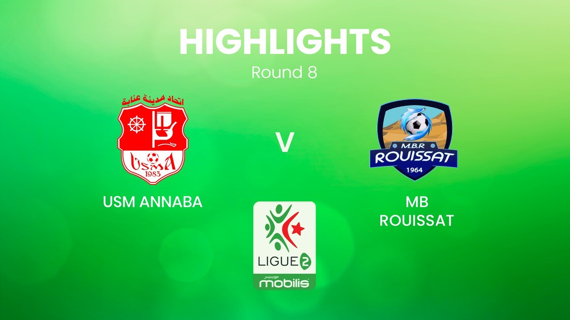 USM Annaba v MB Rouissat | Ligue 2 2024/25 | Algeria | Highlights
