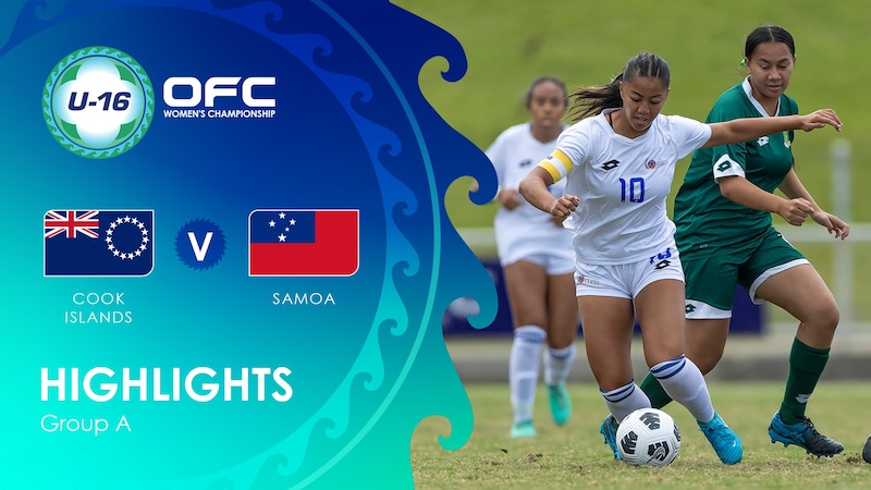 Cook Islands V Samoa Group A Ofc U 16 Womens Championship Highlights