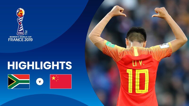 South Africa v China PR | Group B | FIFA Women's World Cup France 2019 ...