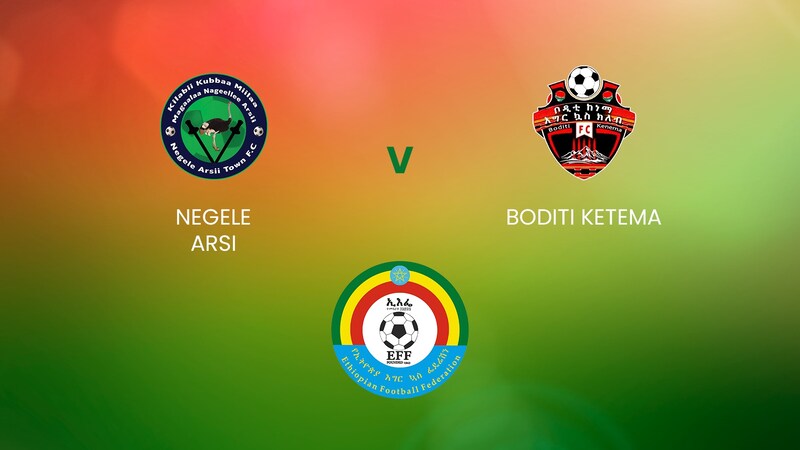 Negele Arsi v Boditi Ketema | Ethiopian Higher League| Full Match Replay