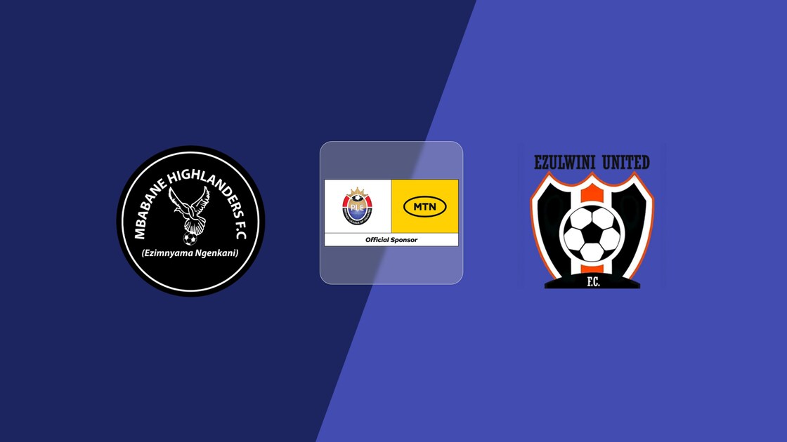 Mbabane Highlanders FC v Ezulwini United FC | MTN Premier League 2025/26