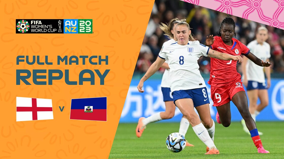 England v Haiti | Group D | FIFA Women's World Cup Australia & New ...