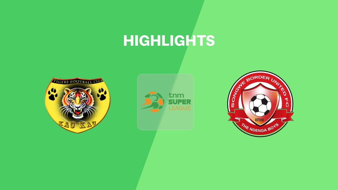 Mighty Tigers FC v Songwe Border United | TNM Super League 2025 ...