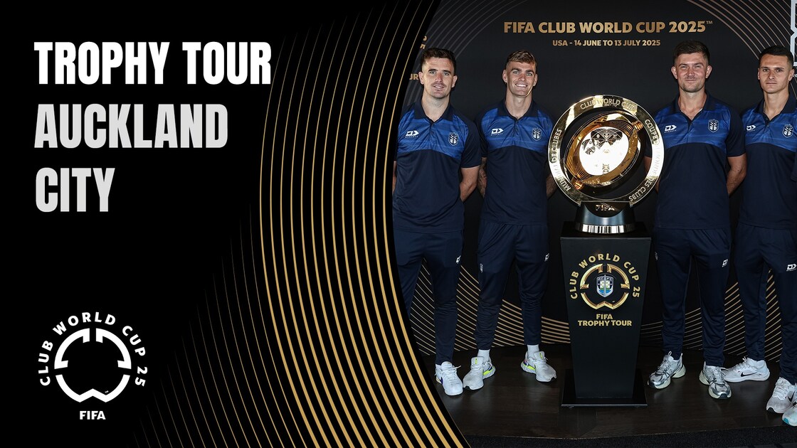 Auckland City | The FIFA Club World Cup 2025™ Trophy Tour