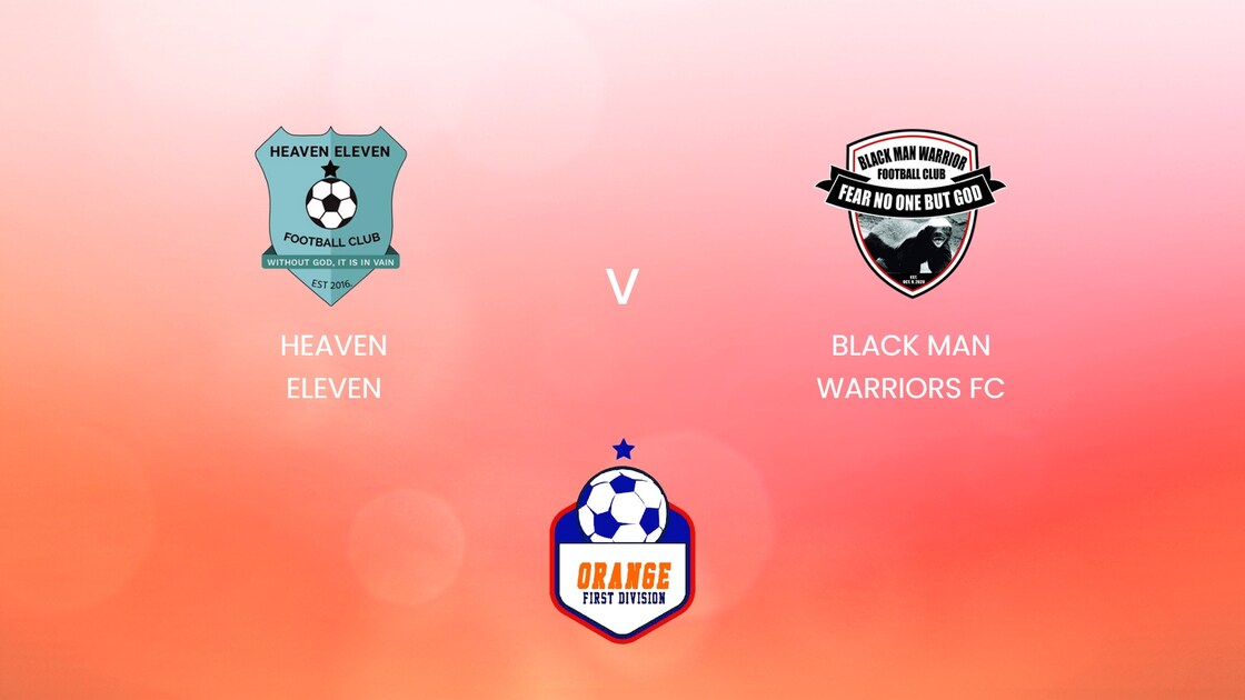 Heaven Eleven v Black Man Warriors FC | Orange National League 2024/25 ...