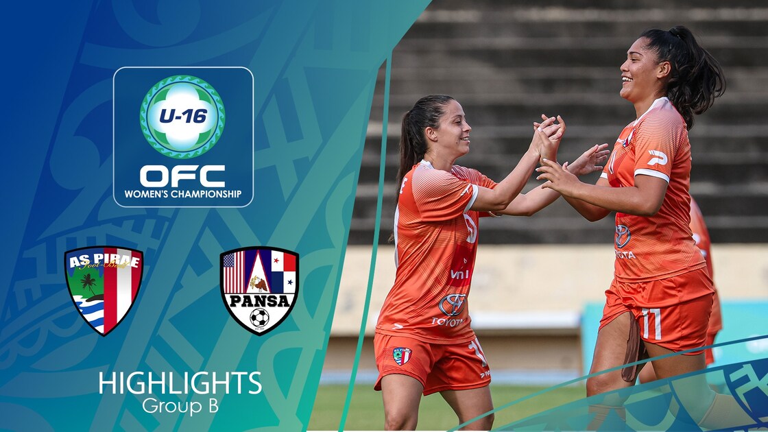 AS Pirae v PanSa | Group Stage | OFC Women's Champions League 2025 ...