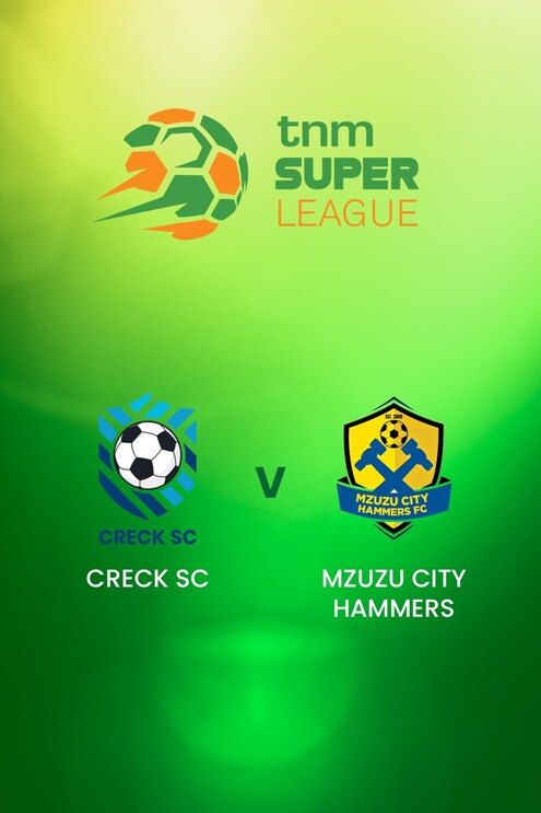 CRECK Sporting FC v Mzuzu City Hammers | TNM Super League | Malawi ...