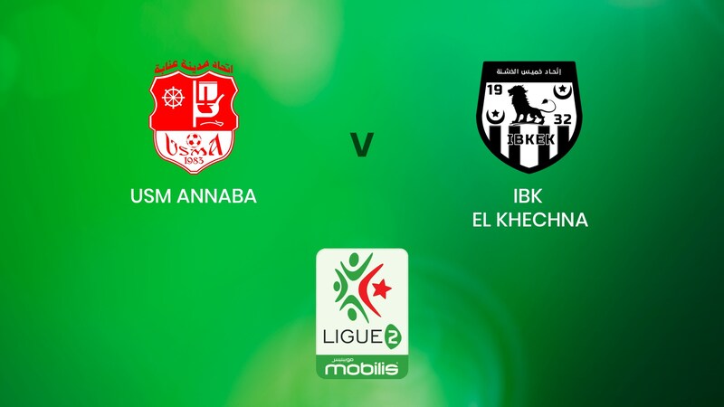 USM Annaba v IBK El Khechna | Ligue 2 | Algeria | Full Match Replay