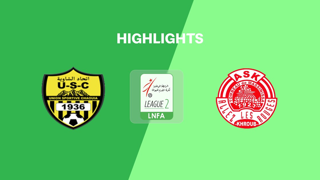 US Chaouia v AS Khroub | Ligue 2 2025/26 | Highlights