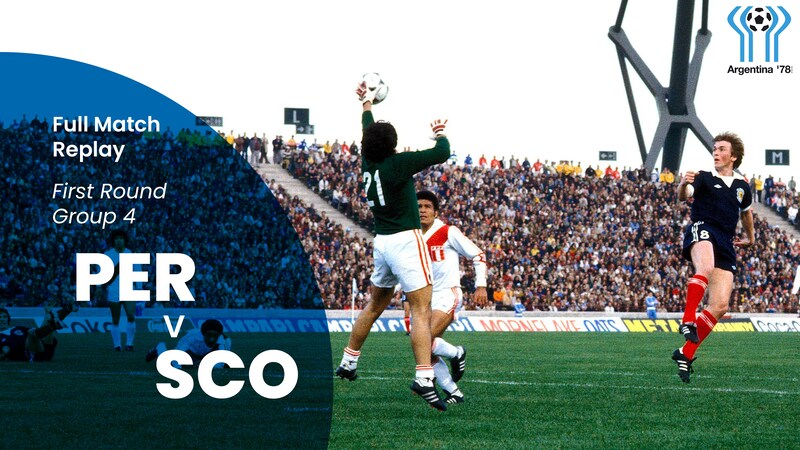 Peru v Scotland | First Round | 1978 FIFA World Cup Argentina™ | Full ...