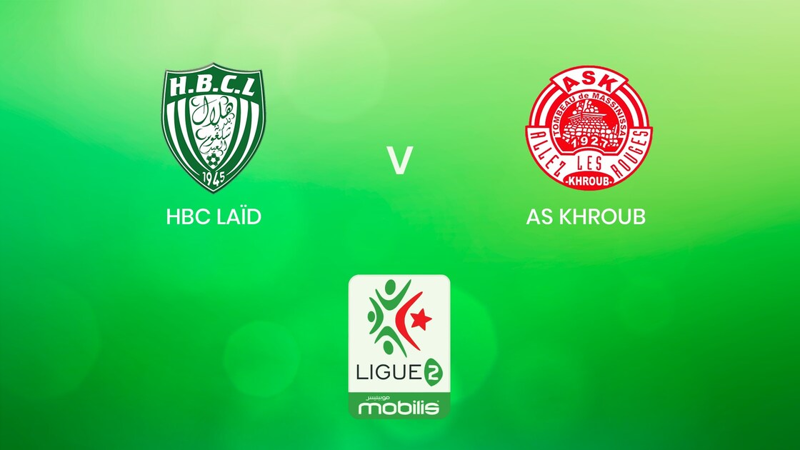 HBC Laïd v AS Khroub | Ligue 2 2024/25 | Algeria | Full Match Replay