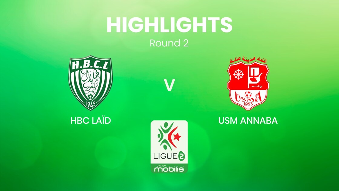HBC Laïd v USM Annaba | Ligue 2 2024/2025 | Algeria | Highlights