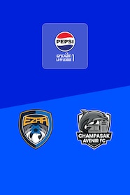 Ezra FC v Champasak Avenir FC | Lao League 1 2025/26