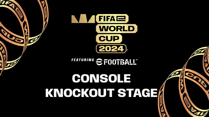 Quarter-finals & Semi-finals | FIFAe World Cup 2024™ featuring ...