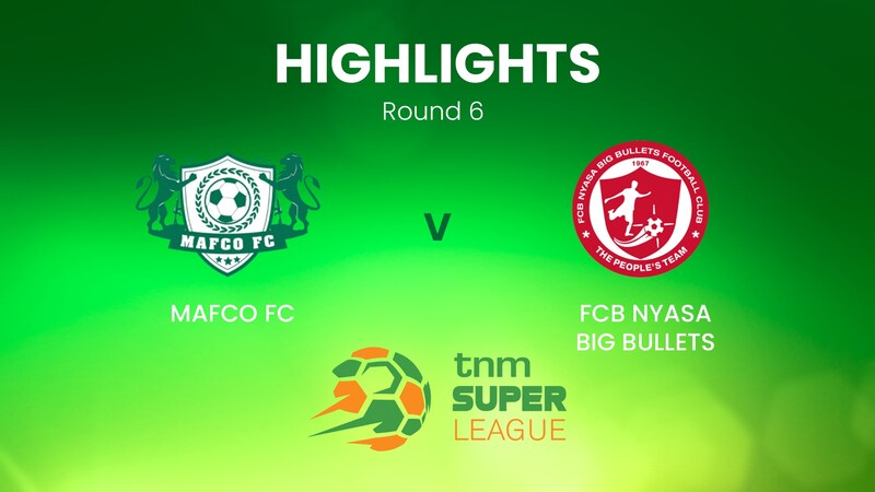 MAFCO FC v FCB Nyasa Big Bullets | TNM Super League | Malawi | Highlights