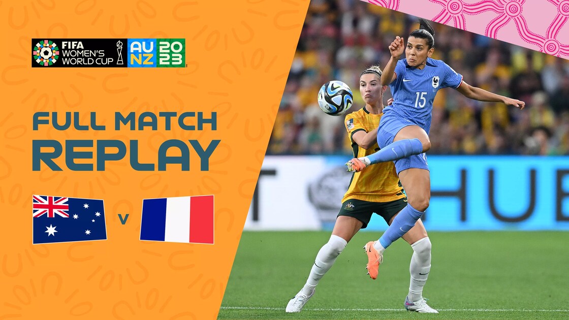Australia v France | Quarter-finals | FIFA Women's World Cup Australia ...