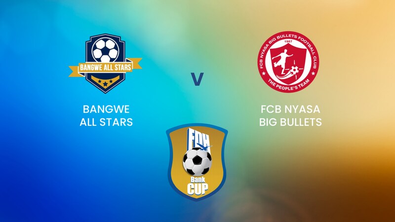 Bangwe All Stars v FCB Nyasa Big Bullets | FDH Bank Cup | Malawi ... Bangwe All Stars v FCB Nyasa Big Bullets | FDH Bank Cup | Malawi ...