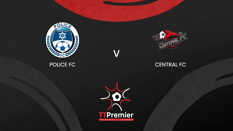 Police FC v Central FC | TT Premier Football League 2024/25 | Full ...