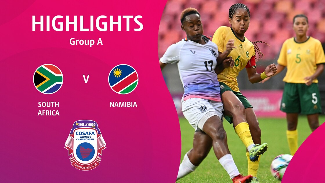 South Africa v Namibia | Group Stage | HOLLYWOODBETS COSAFA Women's ...