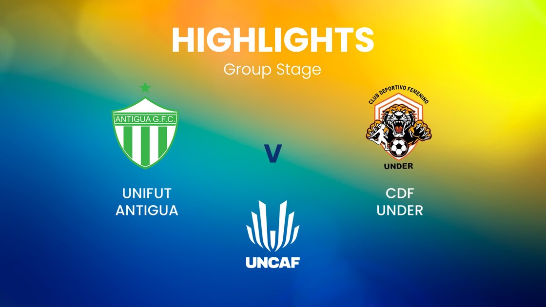 Unifut Antigua v CDF Under | Copa Interclubes Femenina UNCAF 2024 ...