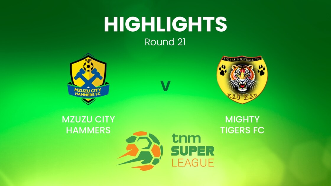 Mzuzu City Hammers v Mighty Tigers | TNM Super League | Malawi | Highlights