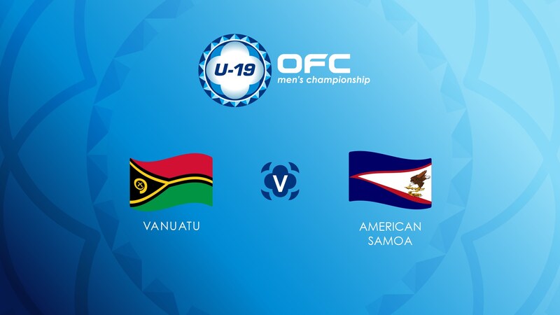 Vanuatu v American Samoa | OFC U-19 Men's Championship Qualifying ...