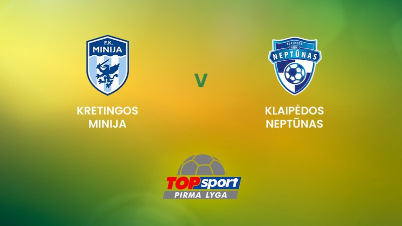FK Minija v Klaipėdos Neptūnas | TOPsport Pirma lyga | Full Match Replay