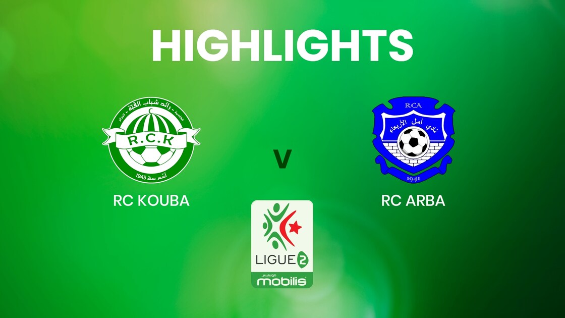RC Kouba v RC Arba | Ligue 2 | Algeria | Highlights
