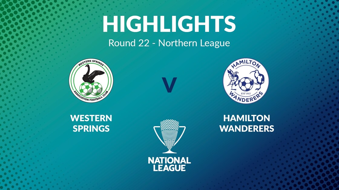Western Springs v Hamilton Wanderers | Round 22 | Northern League | Men ...
