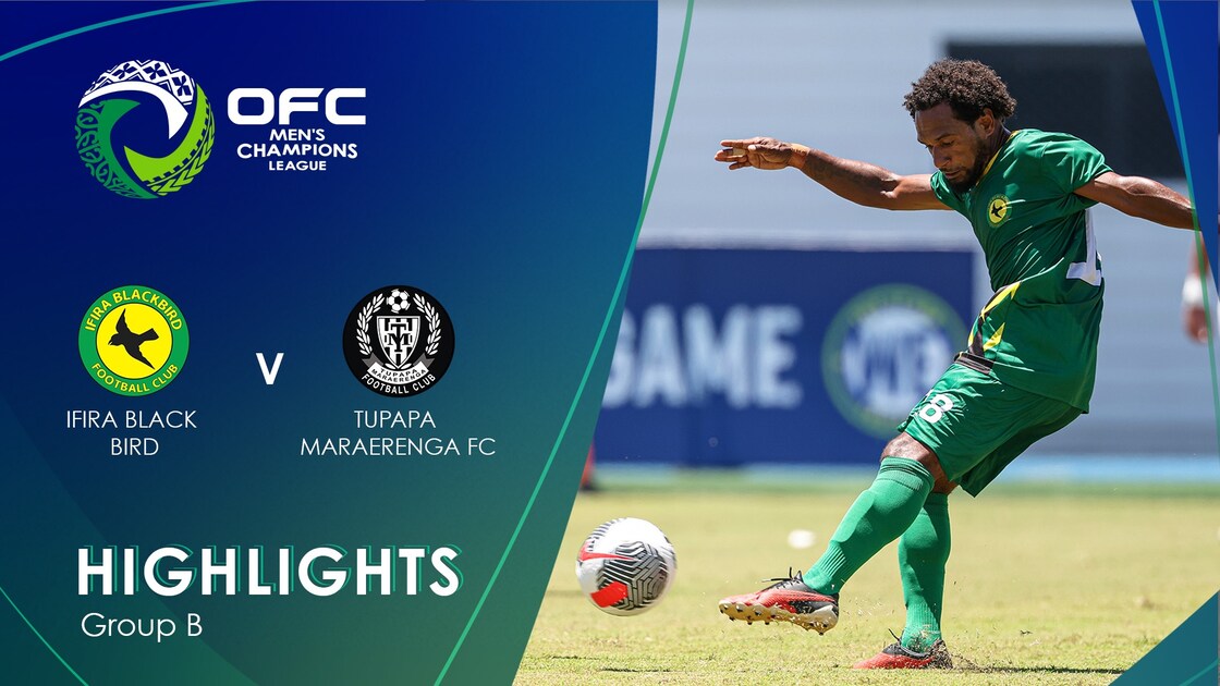 Ifira Black Bird v Tupapa Maraerenga FC | Group Stage | OFC Men's ...