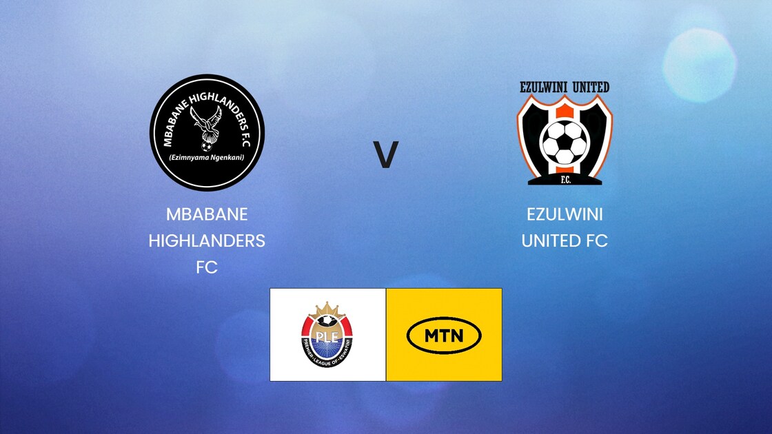 Mbabane Highlanders FC v Ezulwini United FC | MTN Premier League 2024/ ...