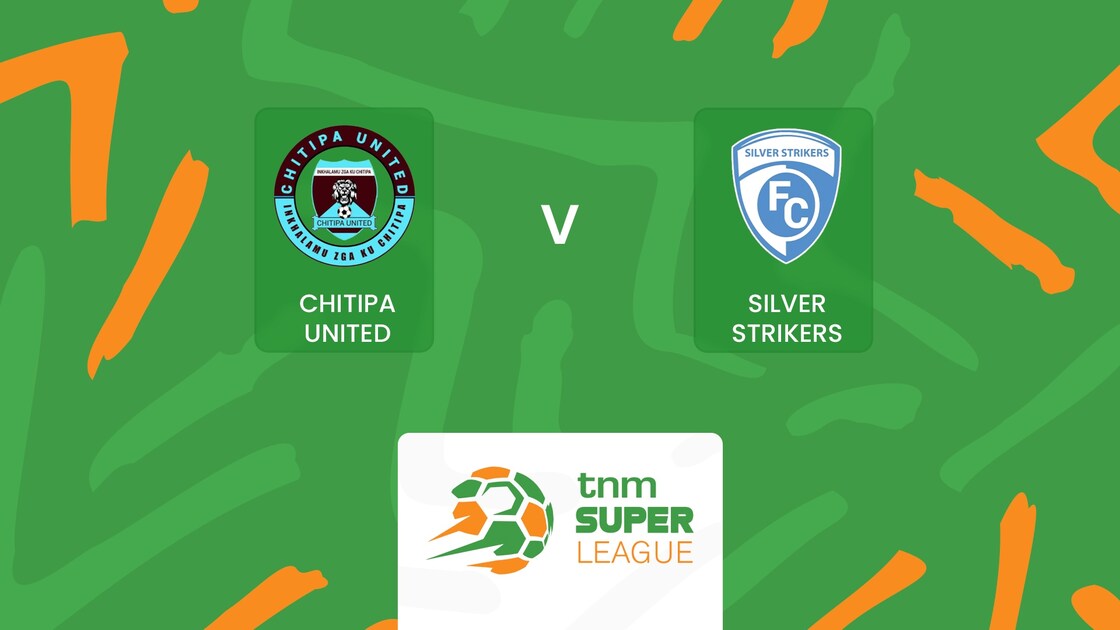 Chitipa United v Silver Strikers FC | TNM Super League 2025 | Full ...
