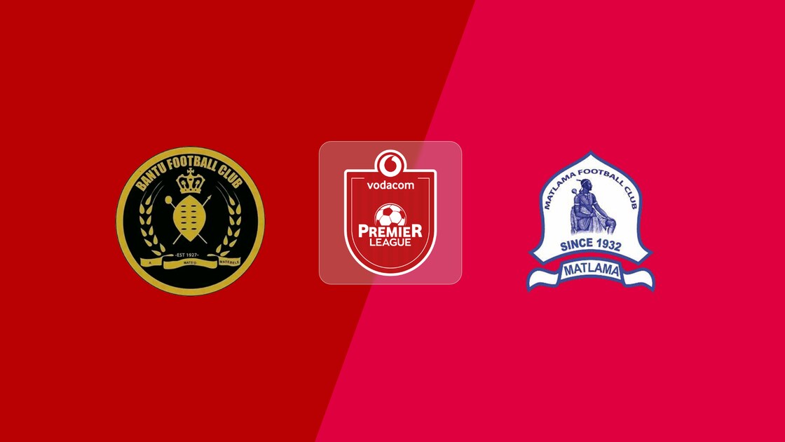 Bantu FC v Matlama Football Club | Vodacom Premier League 2025/26