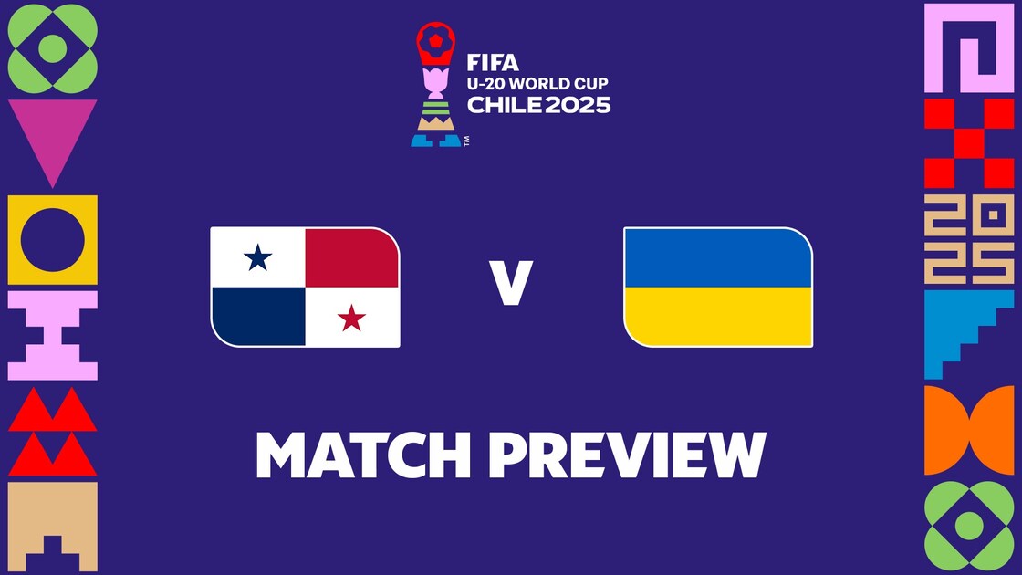 Panama v Ukraine | Group B | FIFA U-20 World Cup Chile 2025™ | Match Preview