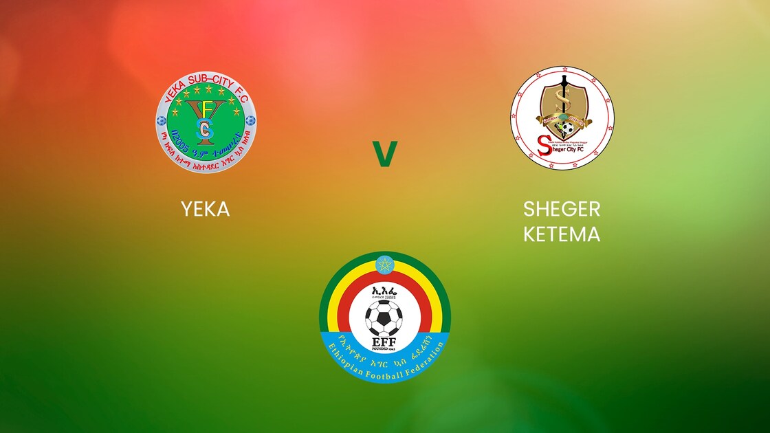 Yeka SC v Sheger Ketema | Ethiopian Higher League | Full Match Replays