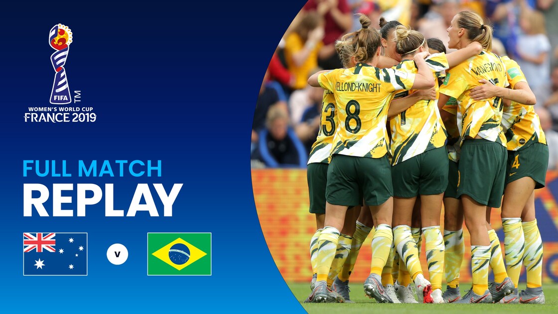 Australia v Brazil | Group C | FIFA Women's World Cup France 2019 ...