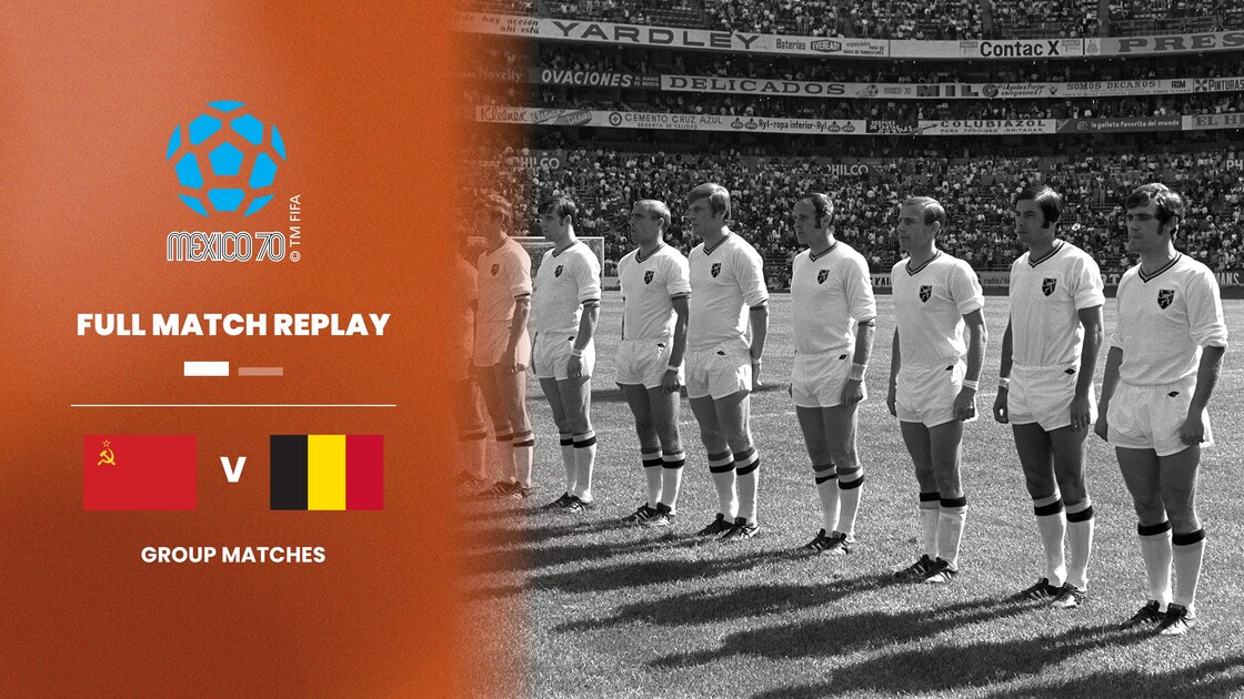 Soviet Union v Belgium | Group 1 | 1970 FIFA World Cup Mexico™ | Full ...