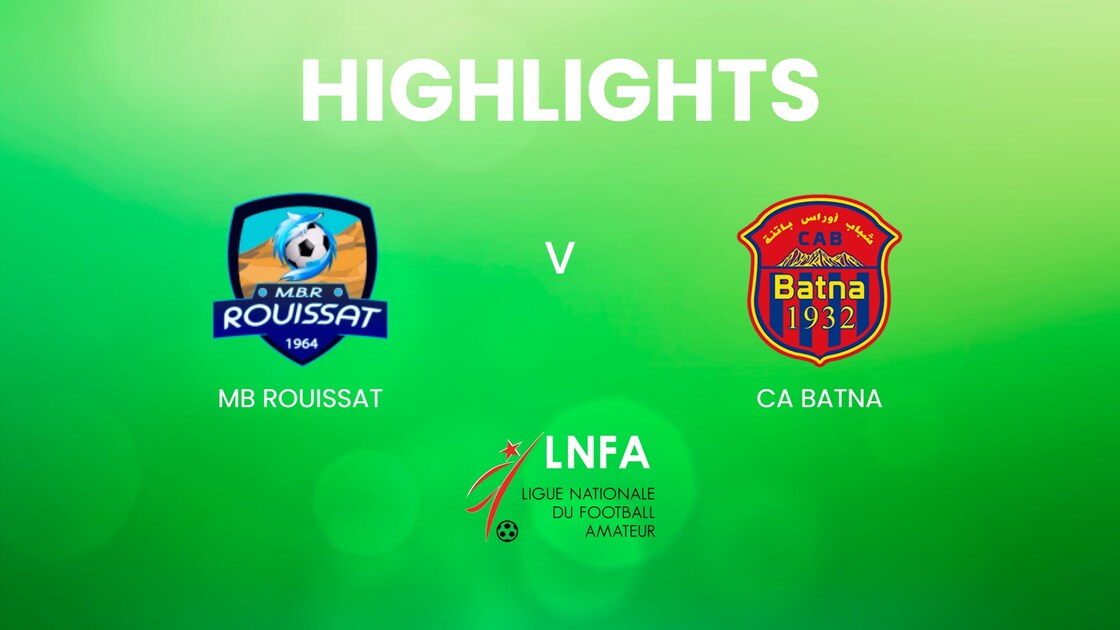 MB Rouissat v CA Batna | Ligue 2 2024/25 | Algeria | Highlights