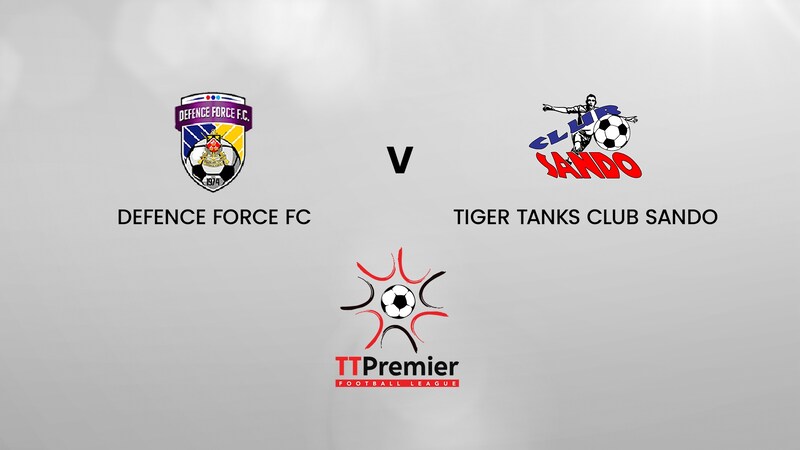 Defence Force FC v Tiger Tanks Club Sando | TT Premier Football League ...