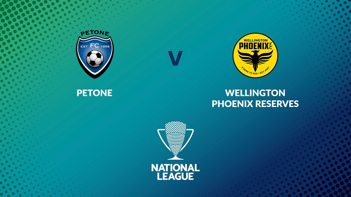 Petone v Wellington Phoenix Reserves | Round 11 | Central League | Men ...