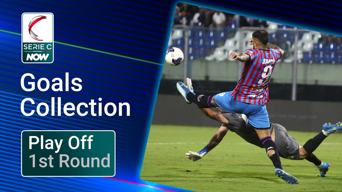 Goals Collection | Play off 1st round | Serie C NOW