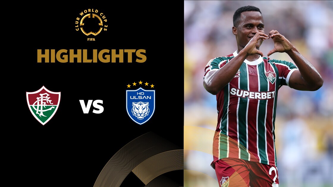 Fluminense FC v Ulsan HD | Group F | FIFA Club World Cup 2025™ | Highlights